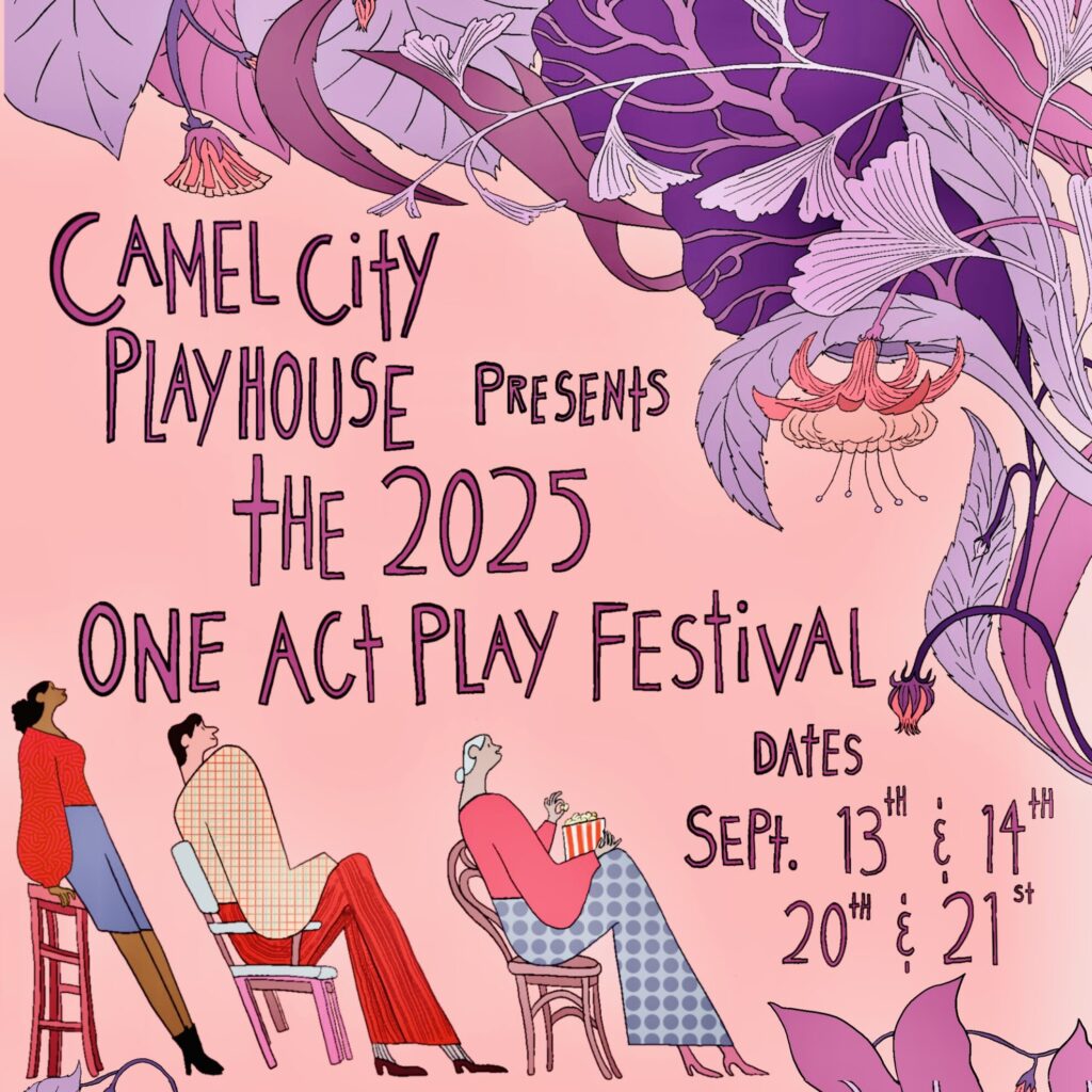 ONE-ACT PLAY FESTIVAL 2025 - CAMEL CITY PLAYHOUSE